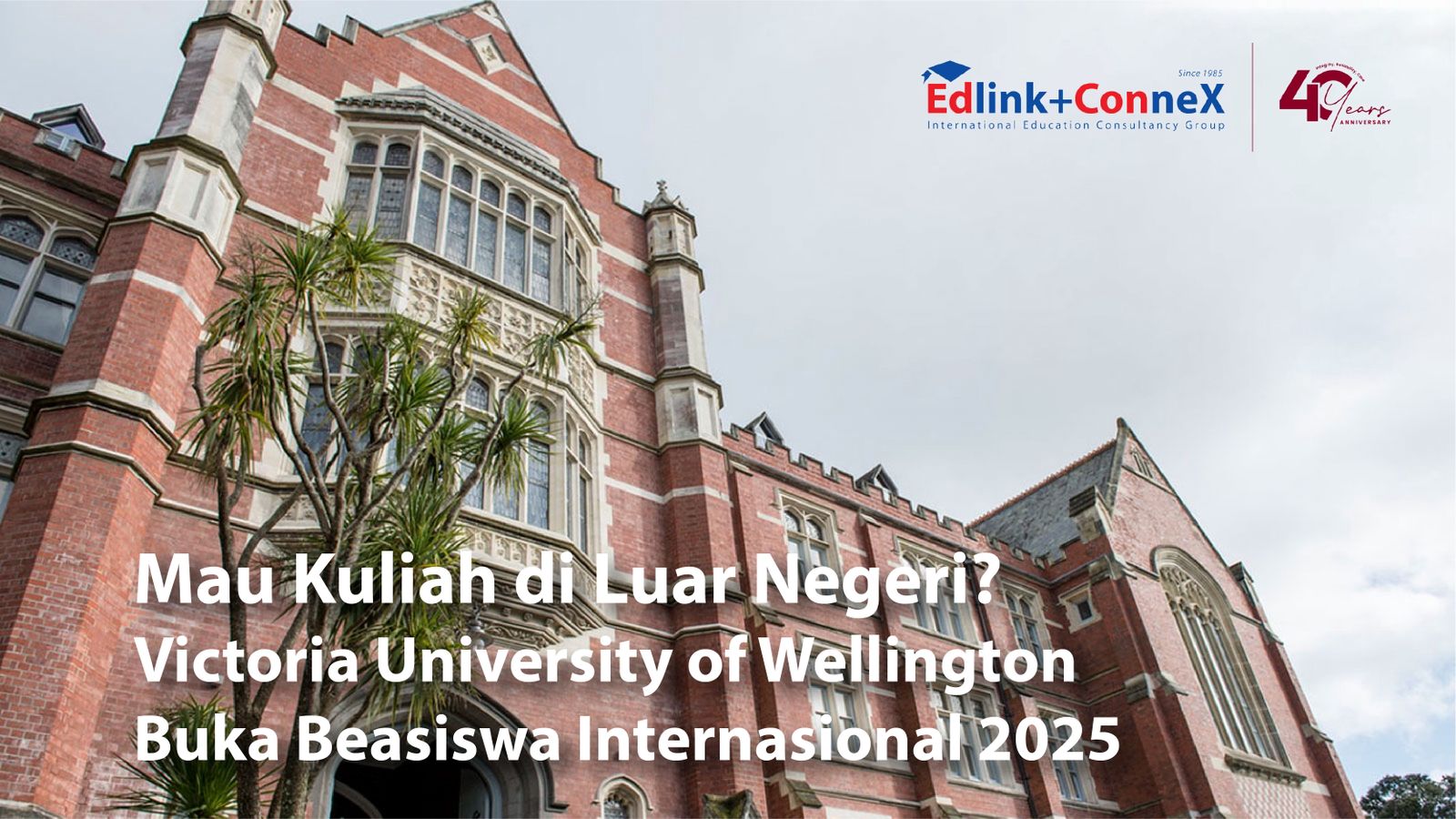 Mau Kuliah di Luar Negeri? Victoria University of Wellington Buka ...