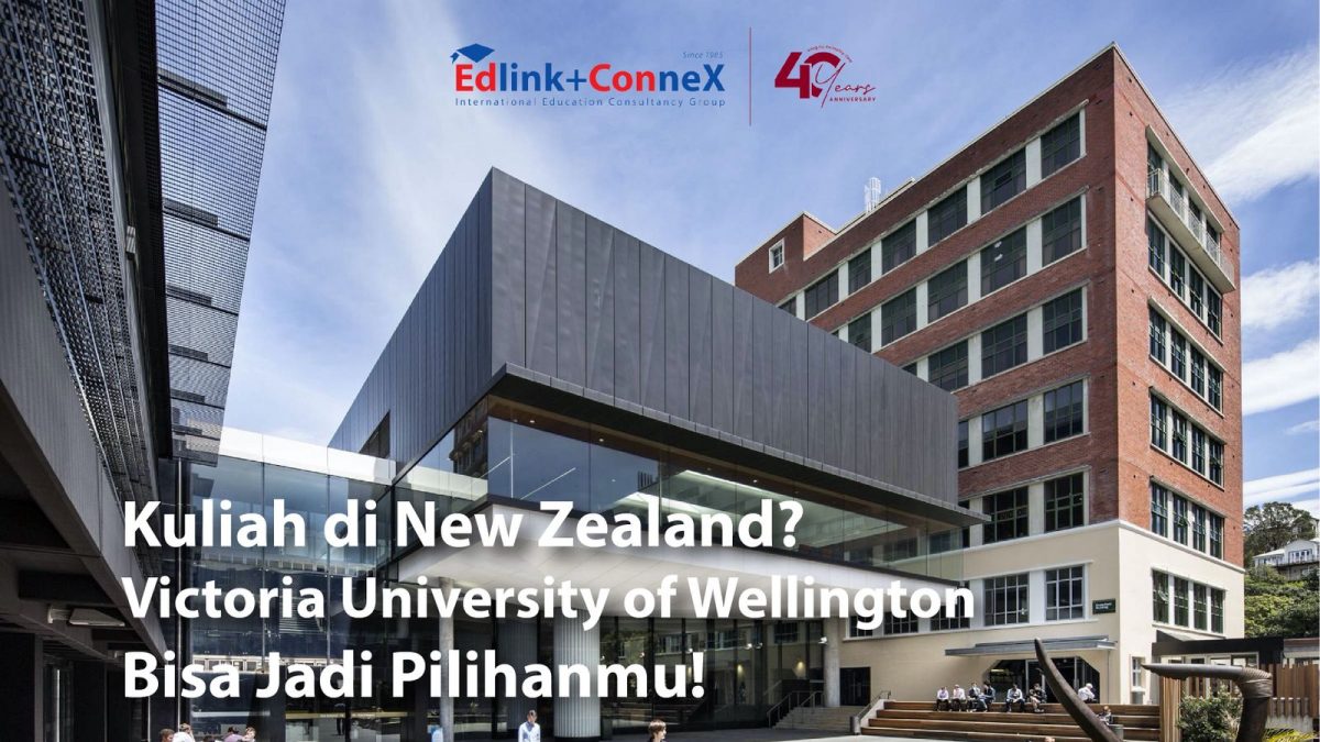 Kuliah di New Zealand? Victoria University of Wellington Bisa Jadi ...
